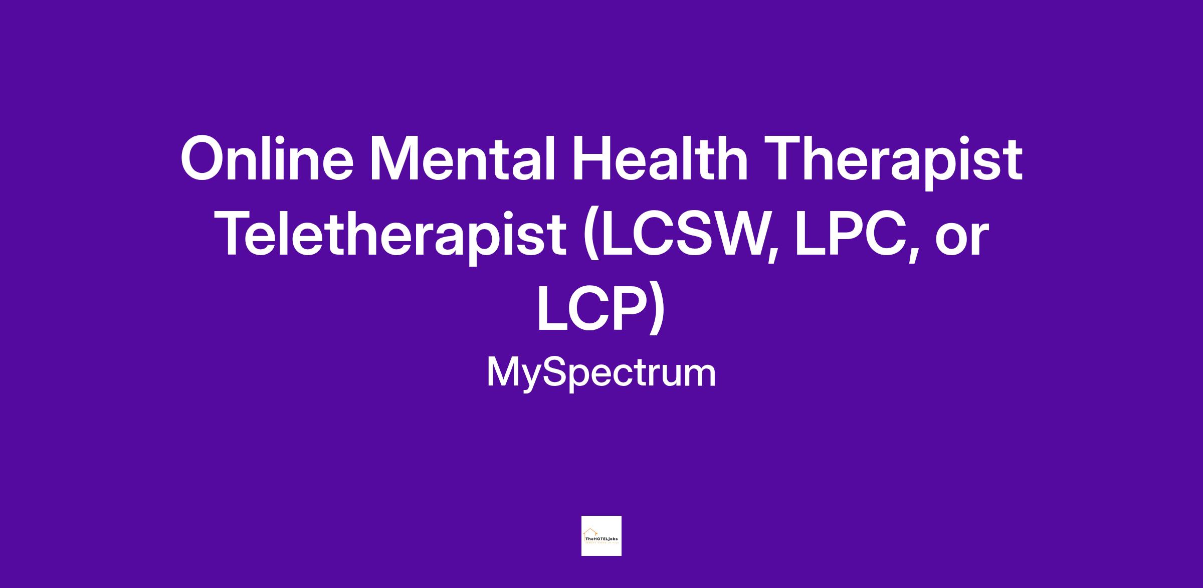 Online Mental Health Therapist Teletherapist (LCSW, | TheHOTELjobs